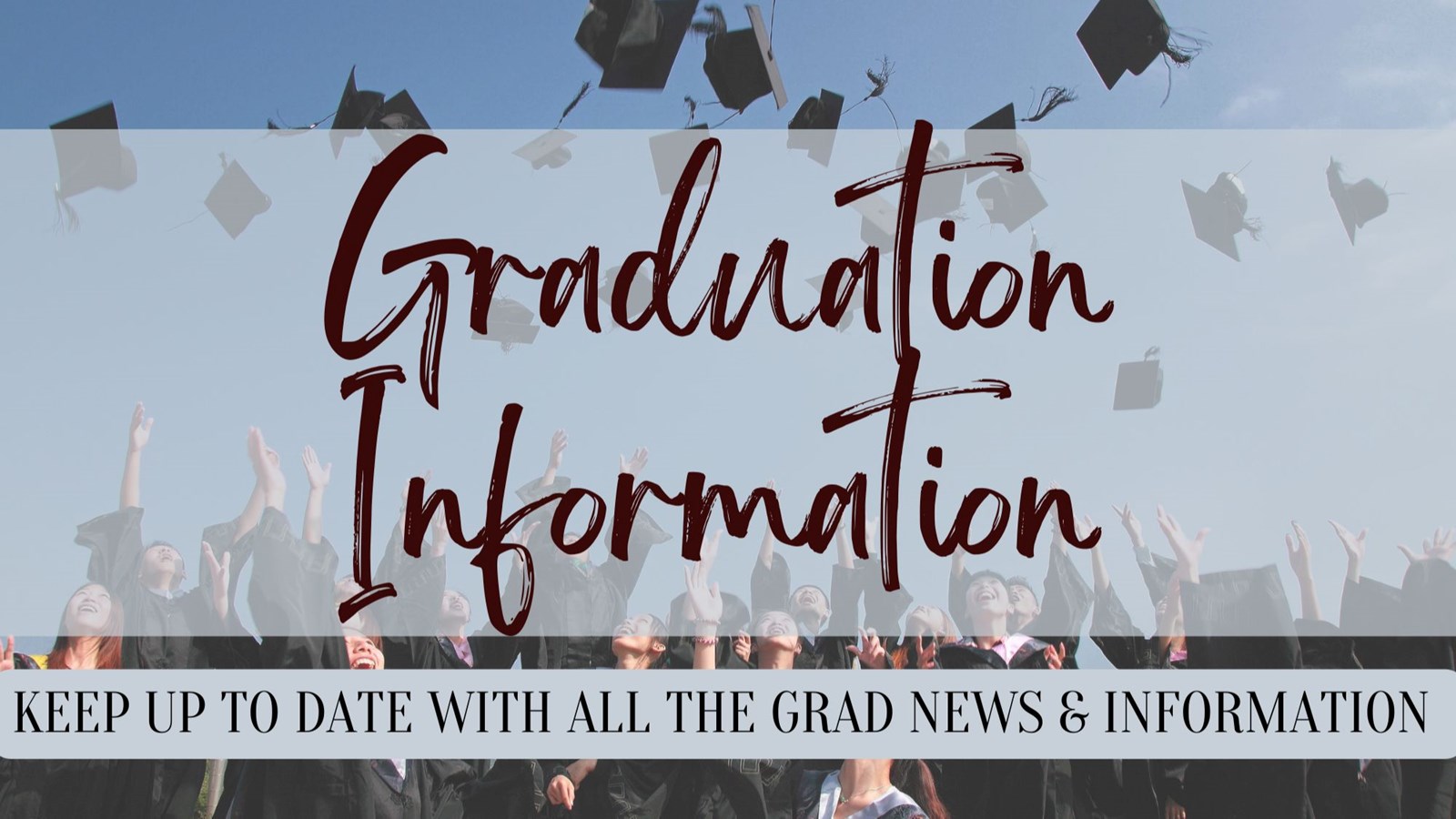 Graduation Information - Stay Up To Date On Grad News & Info
