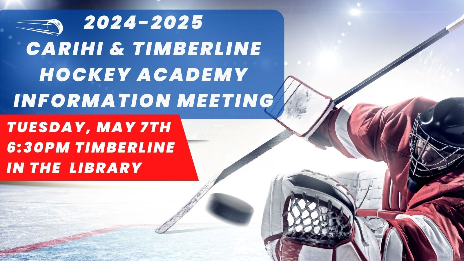 24/25 Hockey Academy Information Meeting - Tuesday, May 7th at 6:30pm