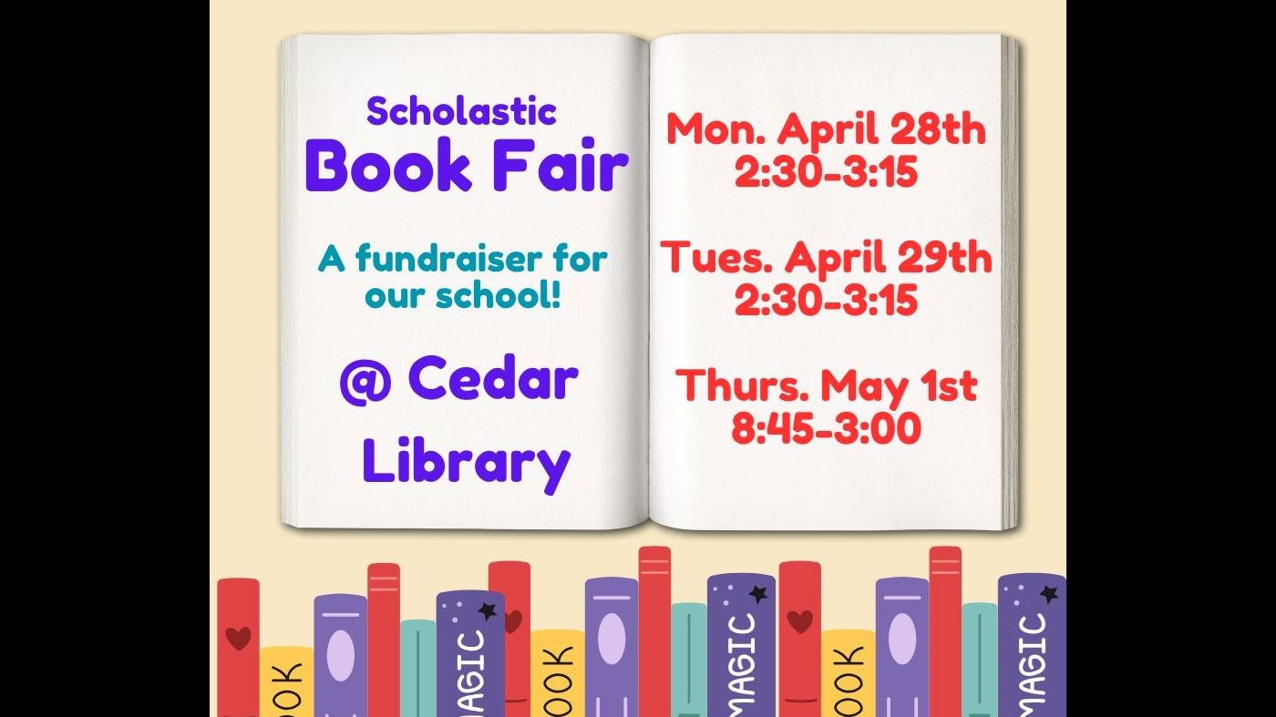 Cedar Elementary Step into Spring Scholastic Book Fair