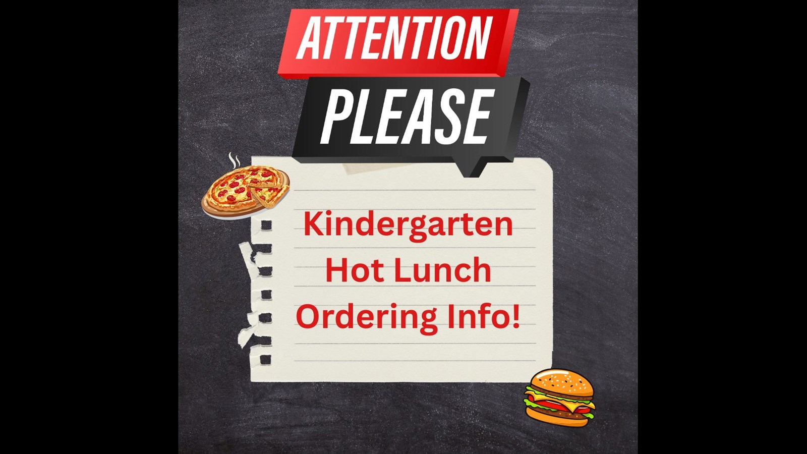 KINDERGARTEN INFO FOR HOT LUNCH ORDERS