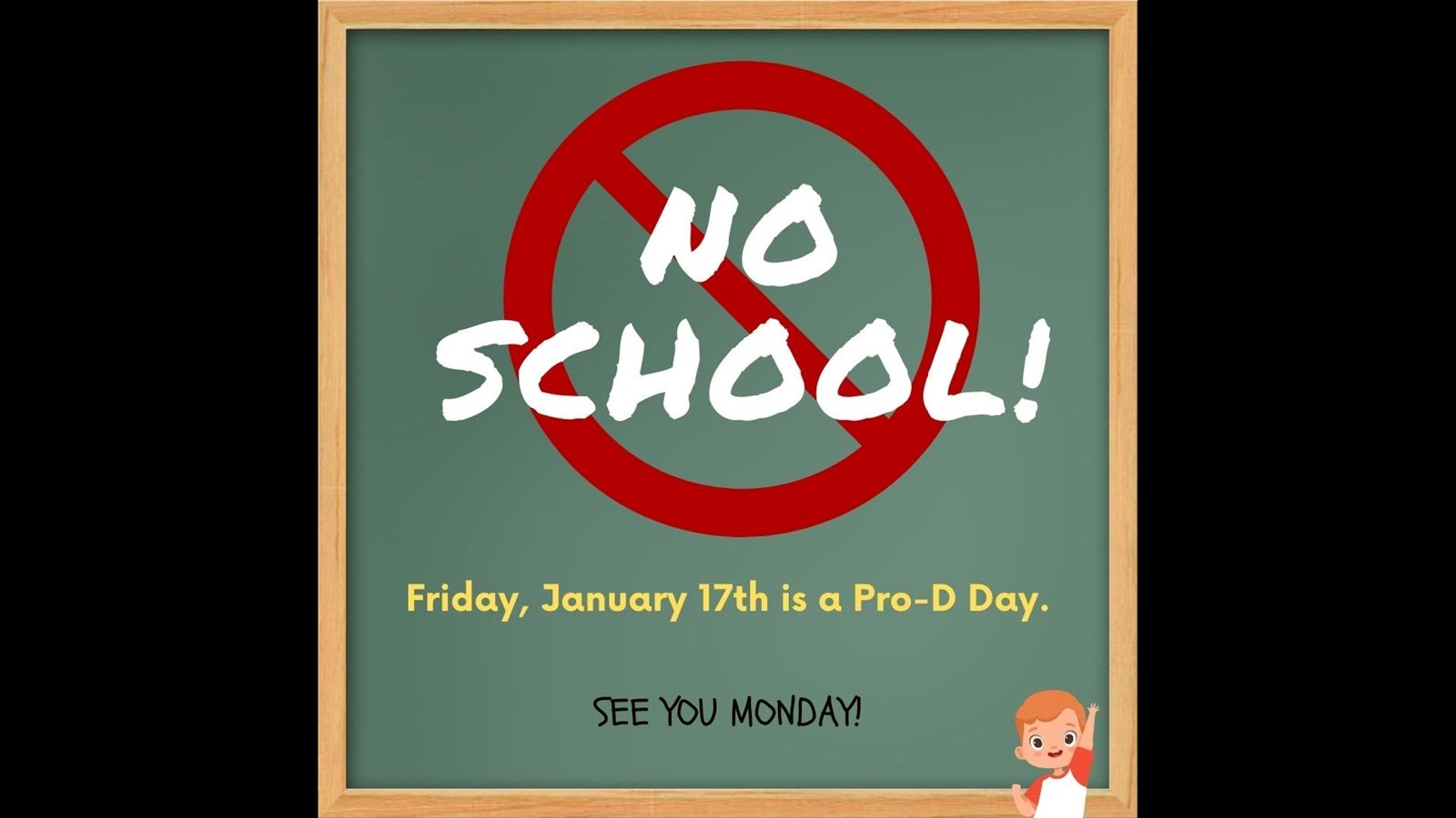 NO SCHOOL TOMORROW!!!